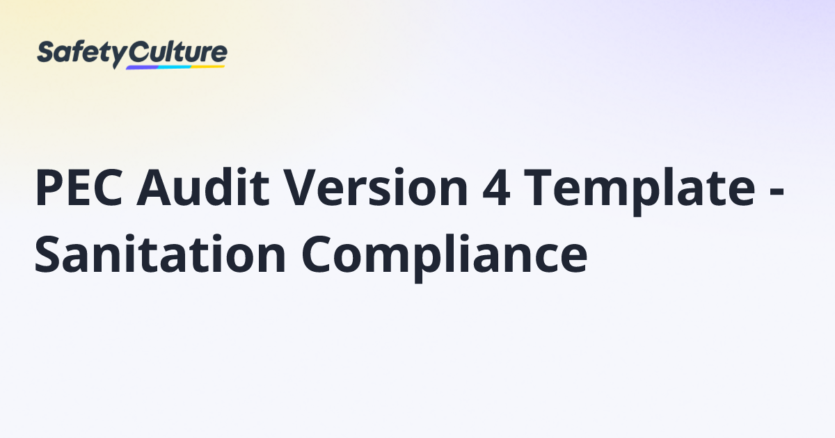 PEC Audit Version 4 Template - Sanitation Compliance | Free Template