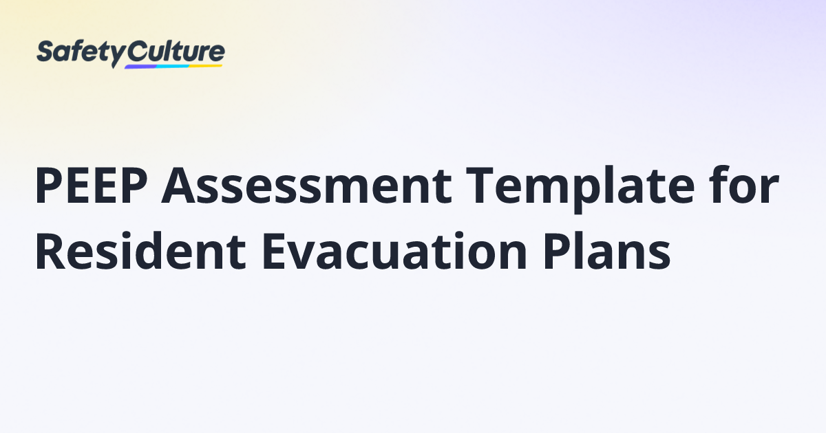 PEEP Assessment Template for Resident Evacuation Plans | Free Template