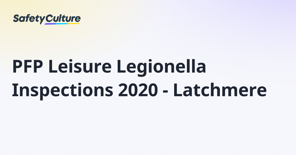 PFP Leisure Legionella Inspections 2020 - Latchmere | Free Template