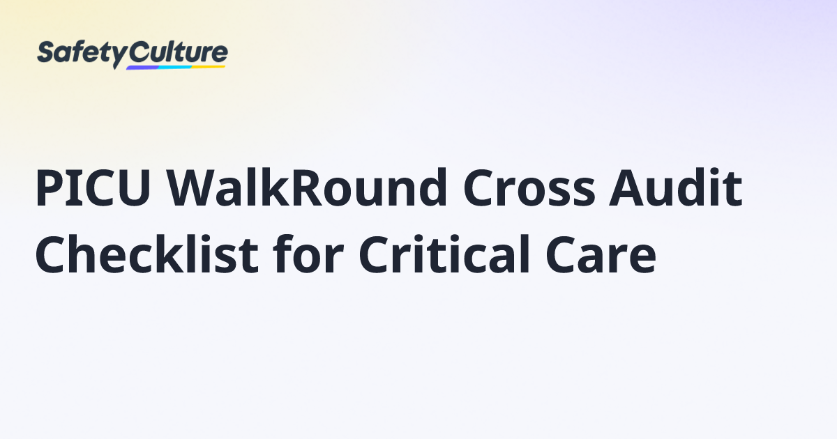 PICU WalkRound Cross Audit Checklist for Critical Care | Free Template