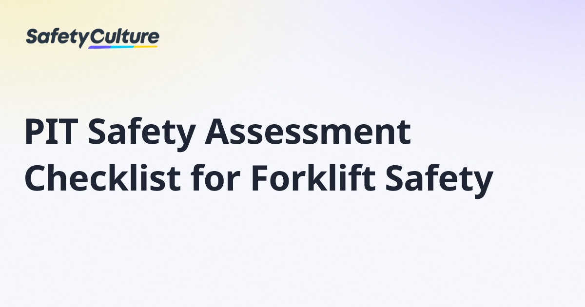 PIT Safety Assessment Checklist for Forklift Safety | Free Template