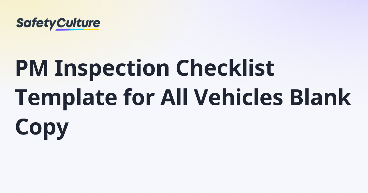 PM Inspection Checklist Template for All Vehicles Blank Copy | Free ...