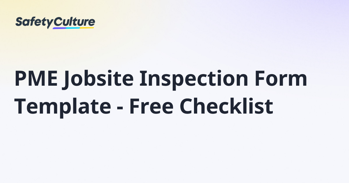 PME Jobsite Inspection Form Template - Free Checklist | Free Template
