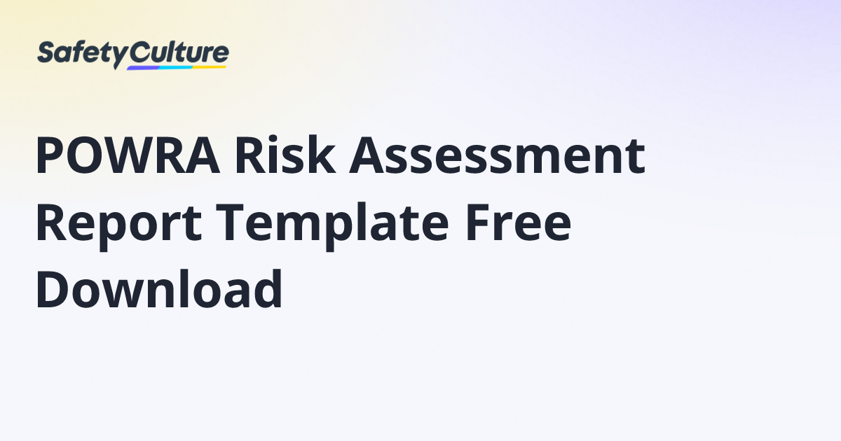 POWRA Risk Assessment Report Template Free Download | Free Template
