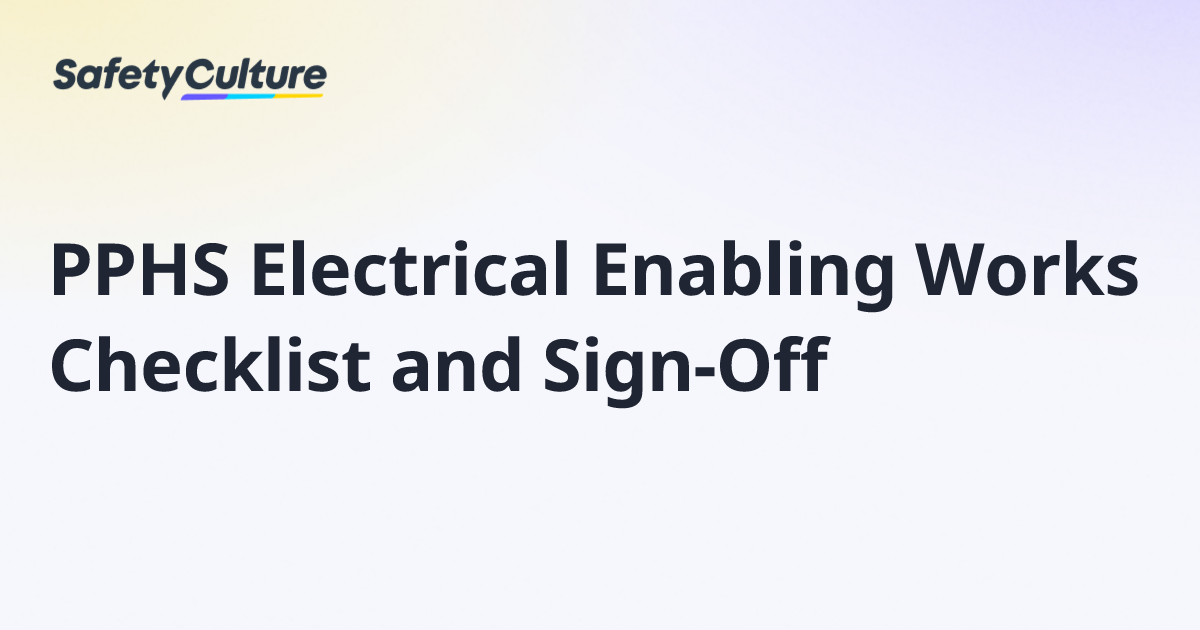 PPHS Electrical Enabling Works Checklist and Sign-Off | Free Template