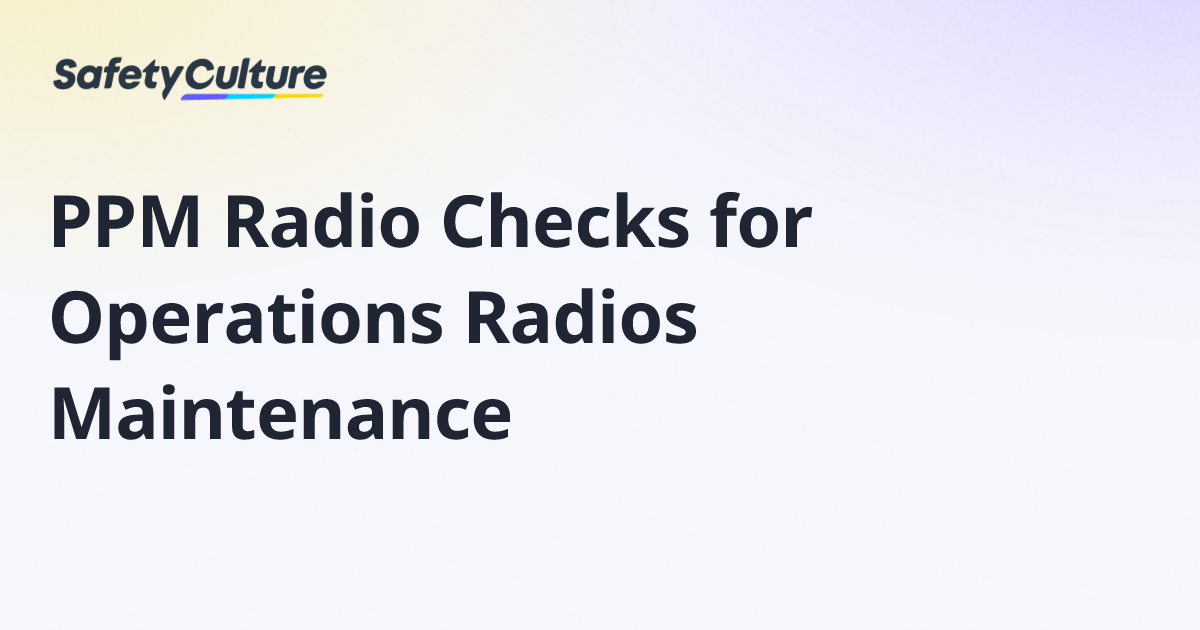 PPM Radio Checks for Operations Radios Maintenance | Free Template