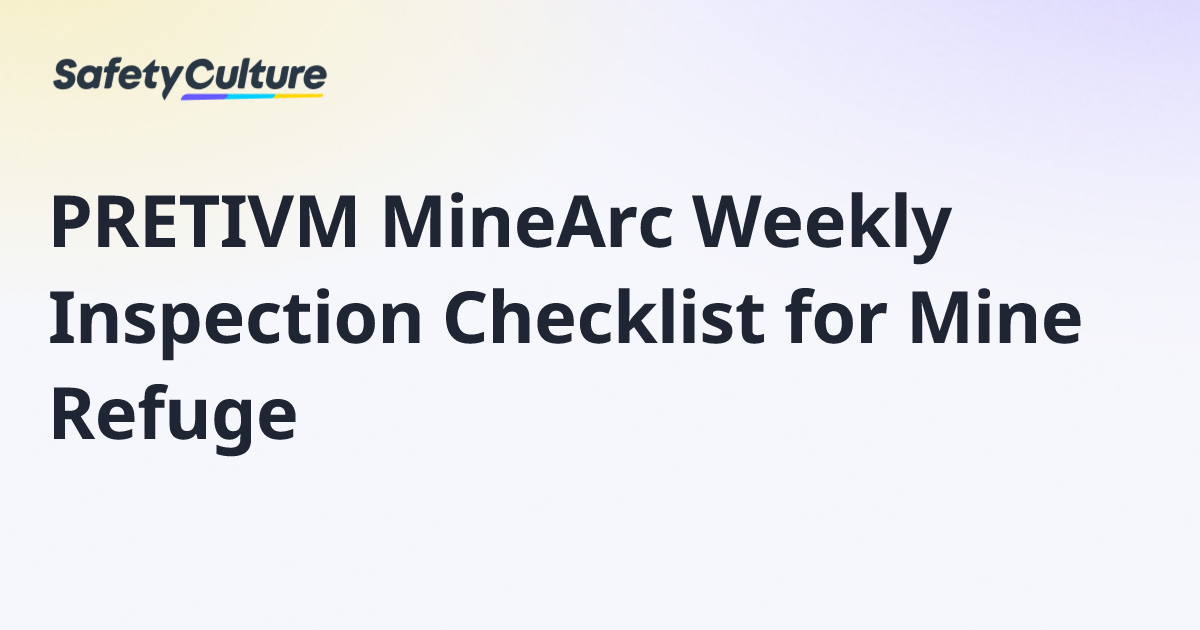 PRETIVM MineArc Weekly Inspection Checklist for Mine Refuge | Free Template