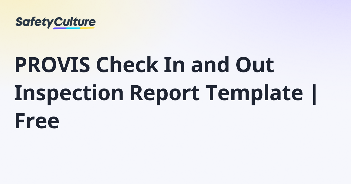 PROVIS Check In and Out Inspection Report Template | Free | Free Template