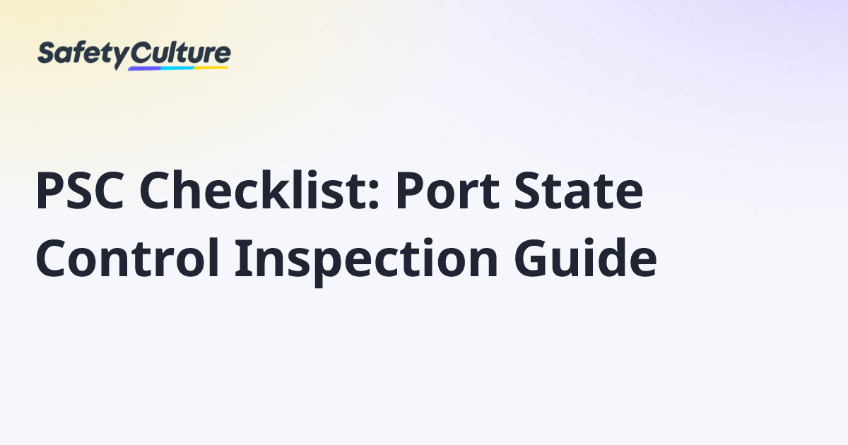 PSC Checklist: Port State Control Inspection Guide | Free Template