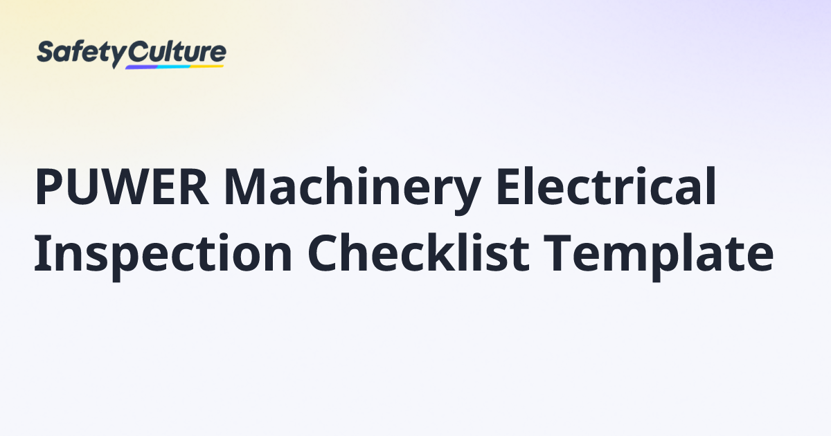 PUWER Machinery Electrical Inspection Checklist Template | Free Template