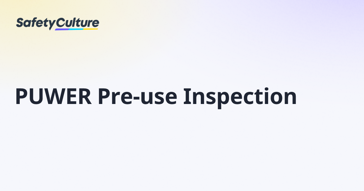 PUWER Pre-use Inspection | Free Template