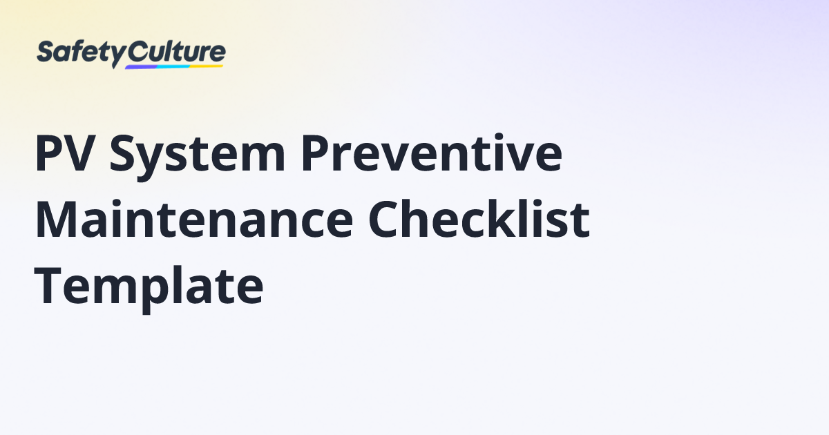 PV System Preventive Maintenance Checklist Template | Free Template