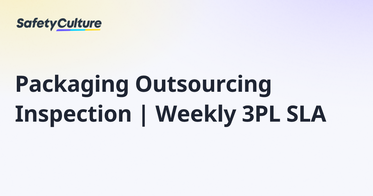 Packaging Outsourcing Inspection | Weekly 3PL SLA | Free Template