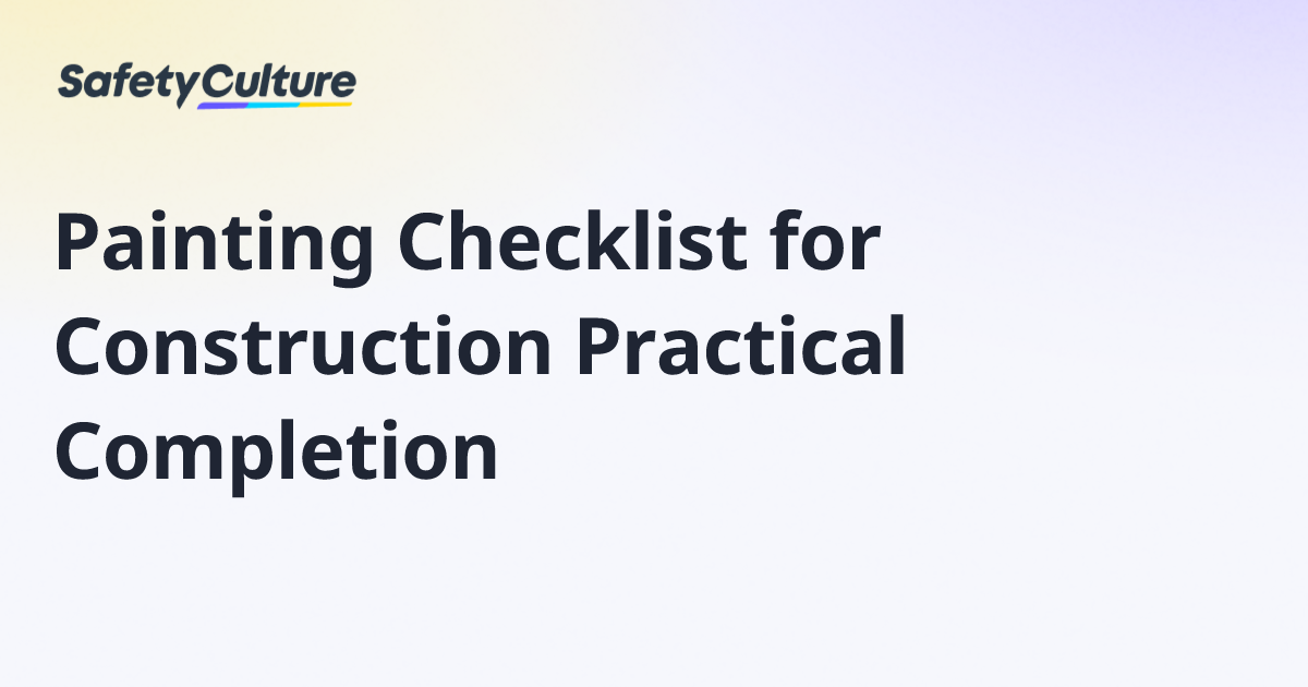 Painting Checklist for Construction Practical Completion | Free Template