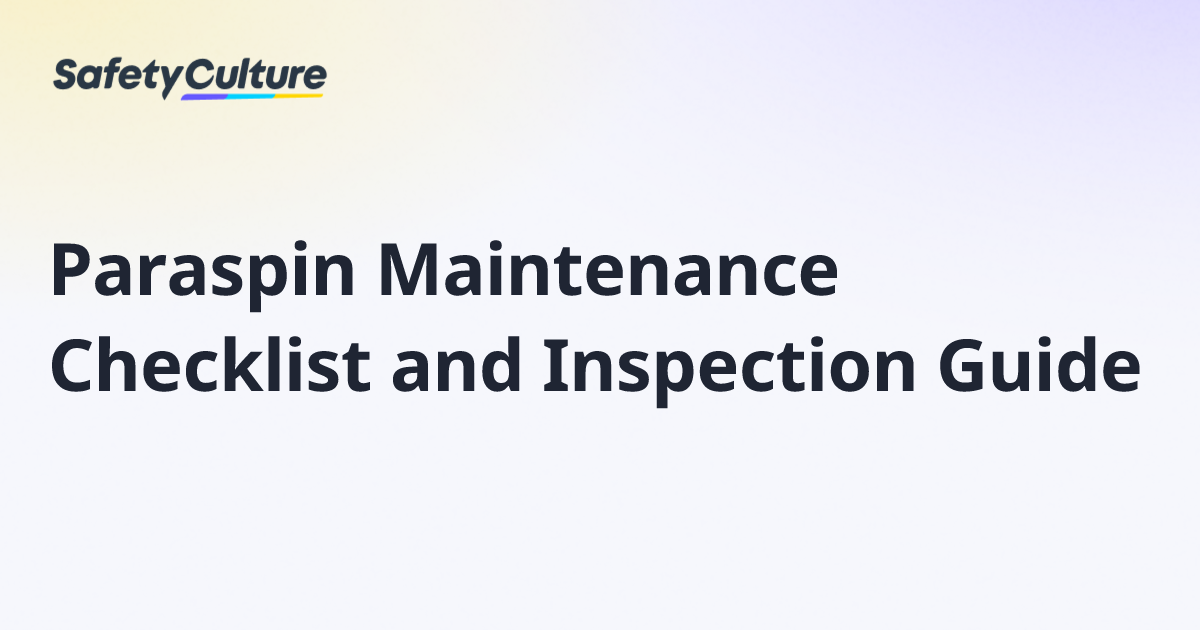 Paraspin Maintenance Checklist and Inspection Guide | Free Template