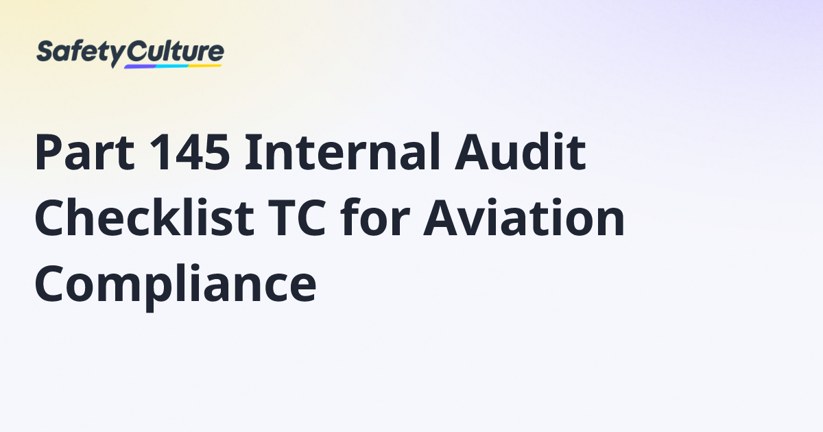 Part 145 Internal Audit Checklist TC for Aviation Compliance | Free ...