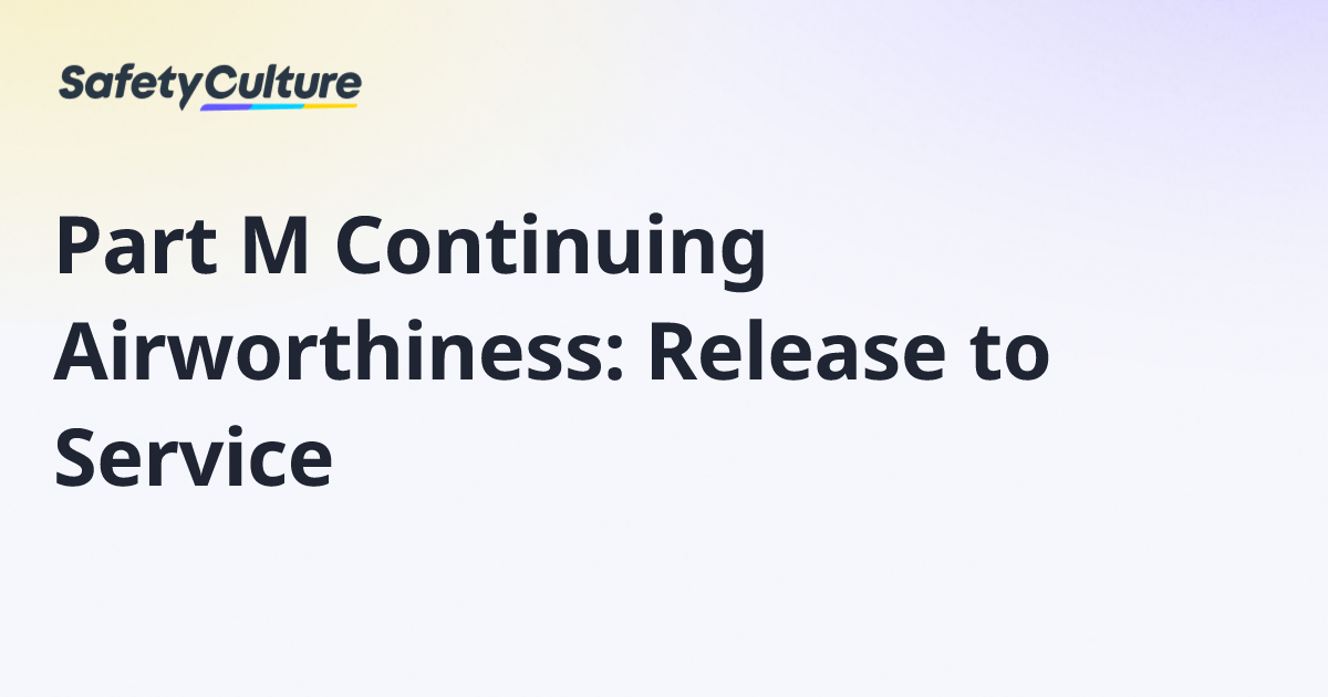 Part M Continuing Airworthiness: Release to Service | Free Template
