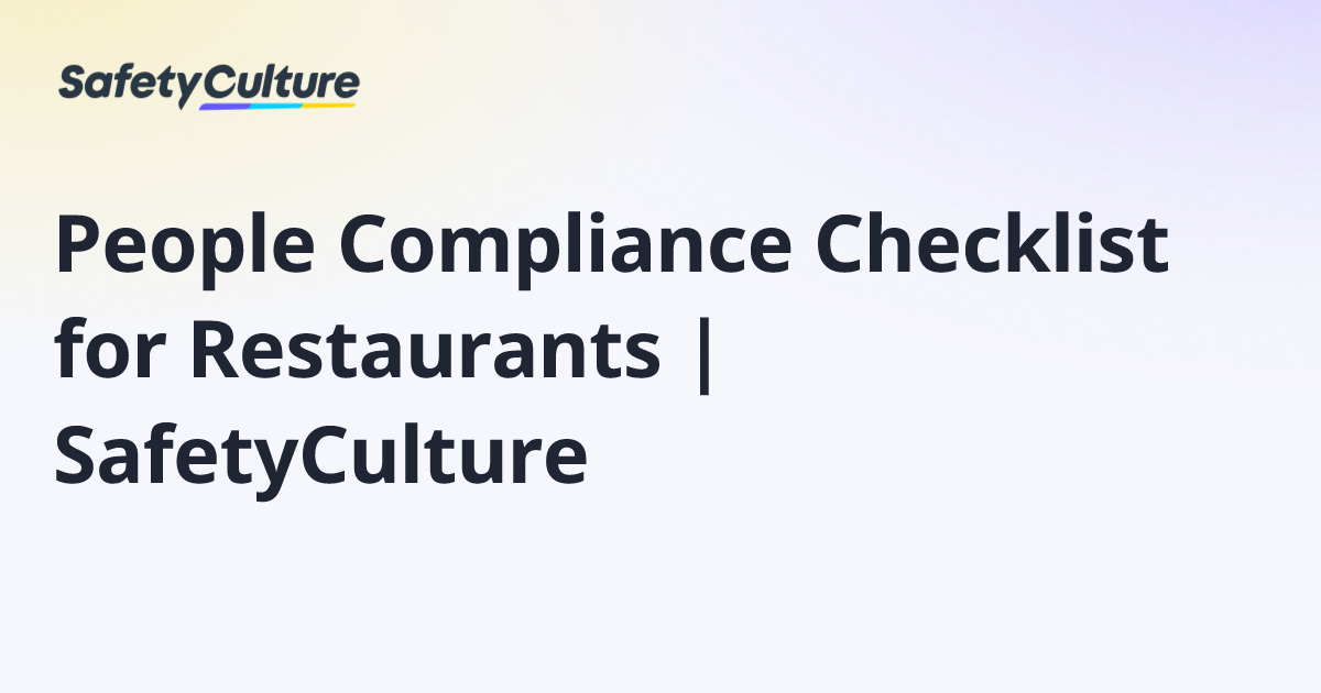 People Compliance Checklist for Restaurants | SafetyCulture | Free Template
