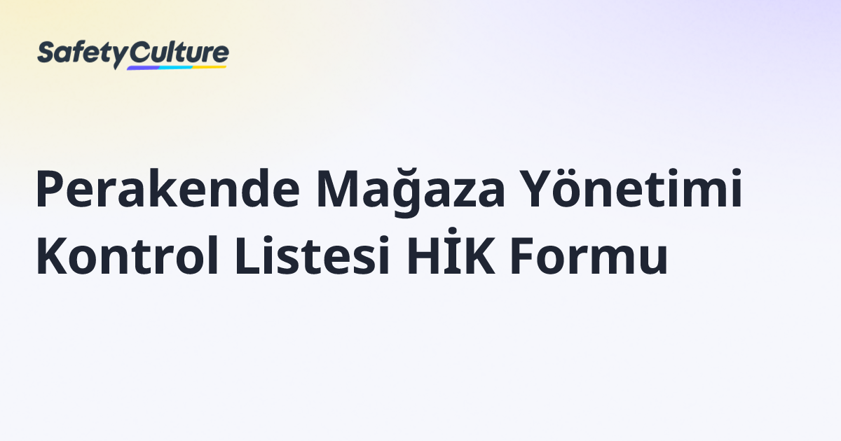 Perakende Mağaza Yönetimi Kontrol Listesi HİK Formu | Free Template