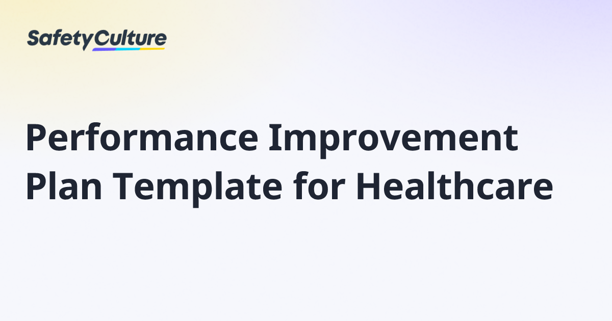 Performance Improvement Plan Template for Healthcare | Free Template