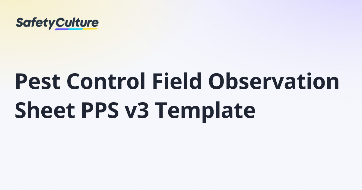 Pest Control Field Observation Sheet PPS v3 Template | Free Template