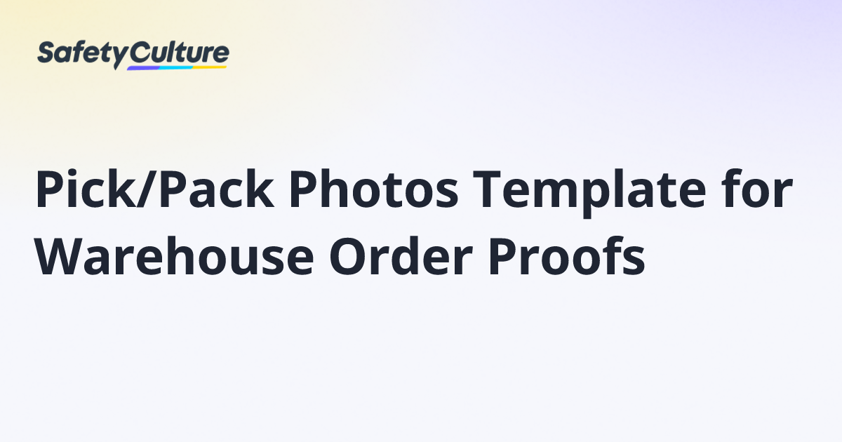 Pick/Pack Photos Template for Warehouse Order Proofs | Free Template