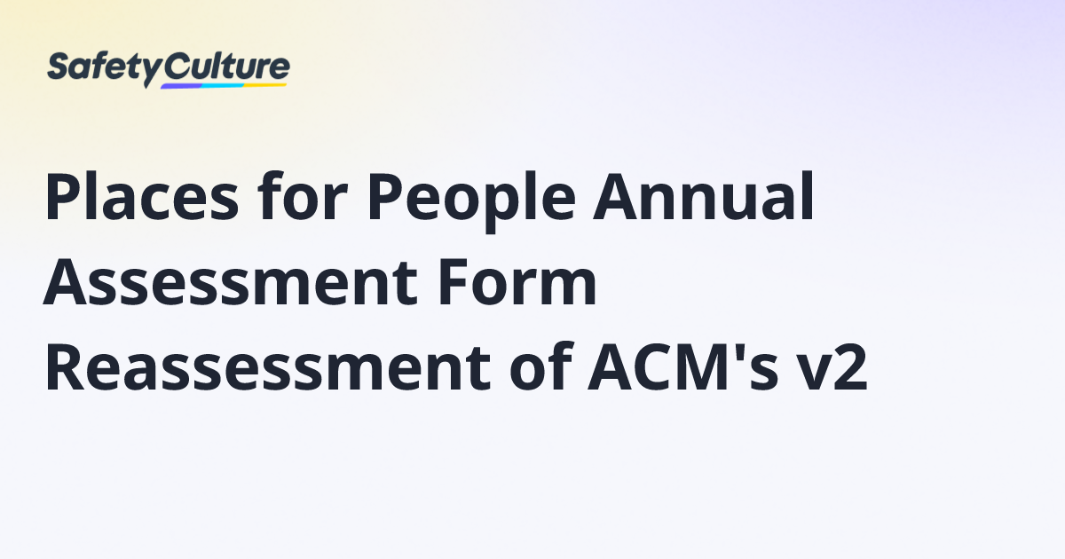 Places for People Annual Assessment Form Reassessment of ACM's v2 ...