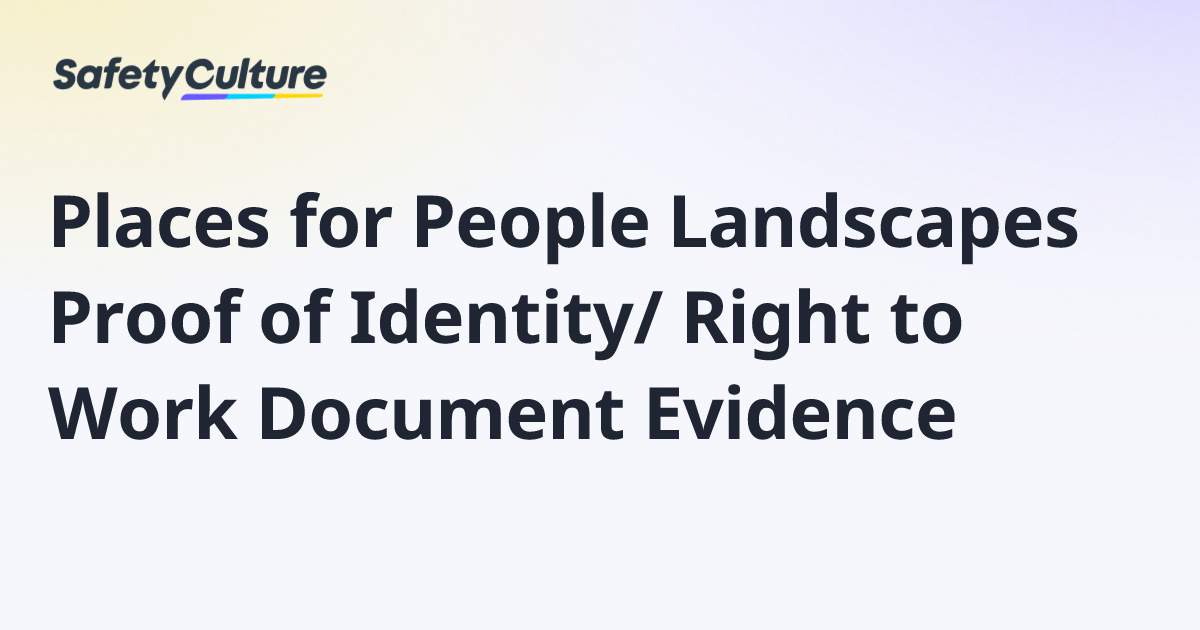 Places for People Landscapes Proof of Identity/ Right to Work Document ...