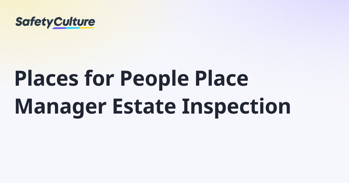 Places for People Place Manager Estate Inspection | Free Template