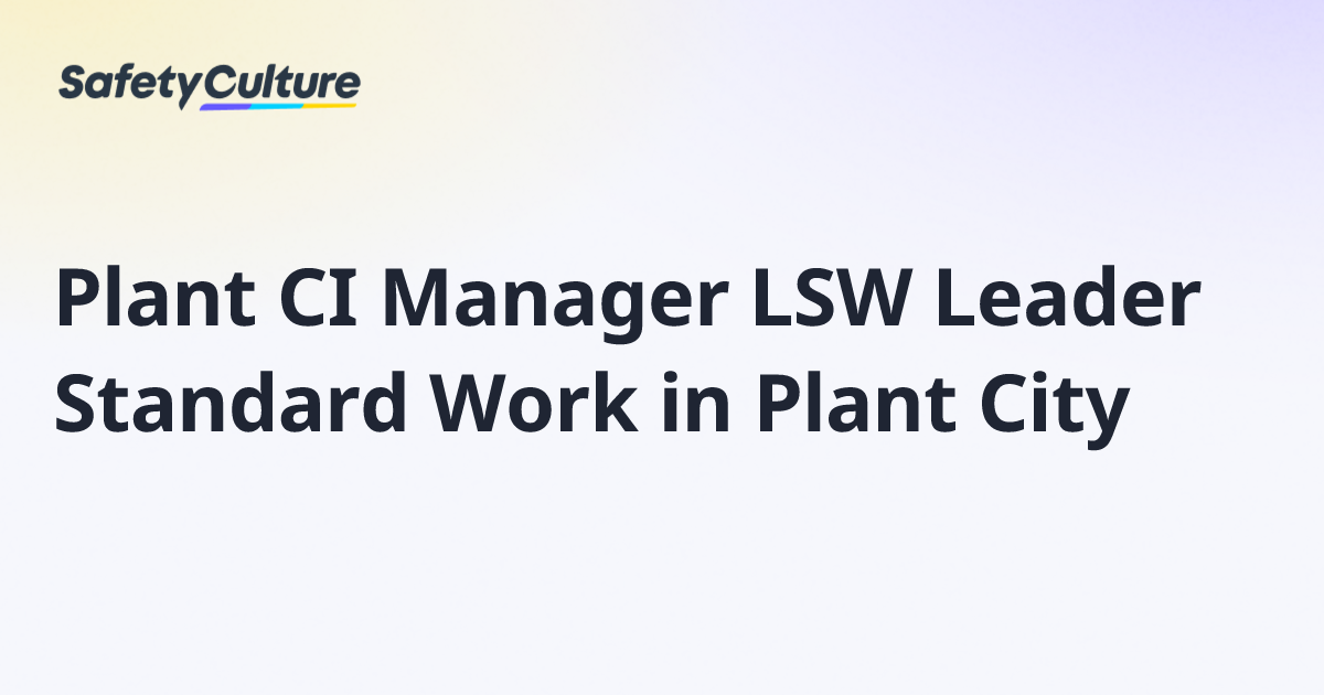 Plant CI Manager LSW Leader Standard Work in Plant City | Free Template