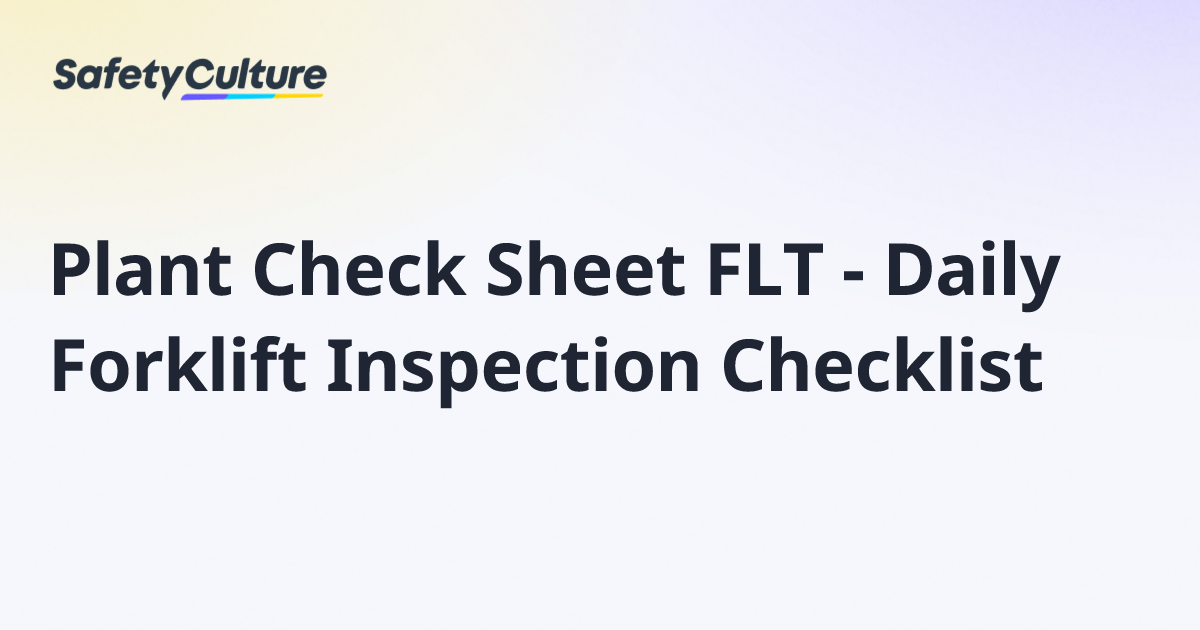 Plant Check Sheet FLT - Daily Forklift Inspection Checklist | Free Template