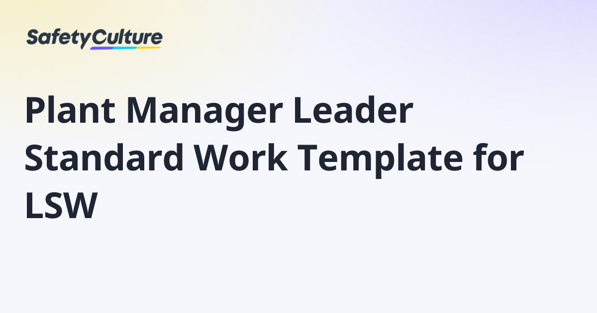 Plant Manager Leader Standard Work Template for LSW | Free Template