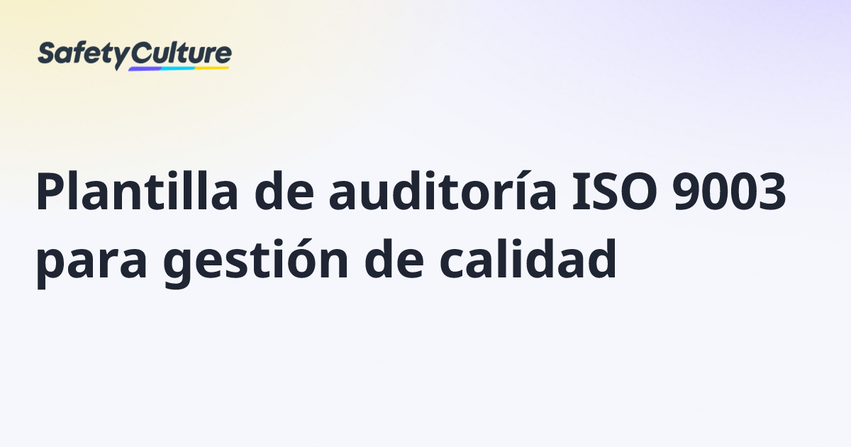 Plantilla de auditoría ISO 9003 para gestión de calidad | Free Template