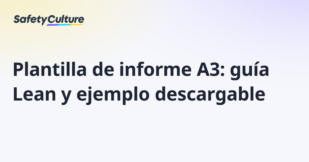 Plantilla de informe A3: guía Lean y ejemplo descargable | Free Template