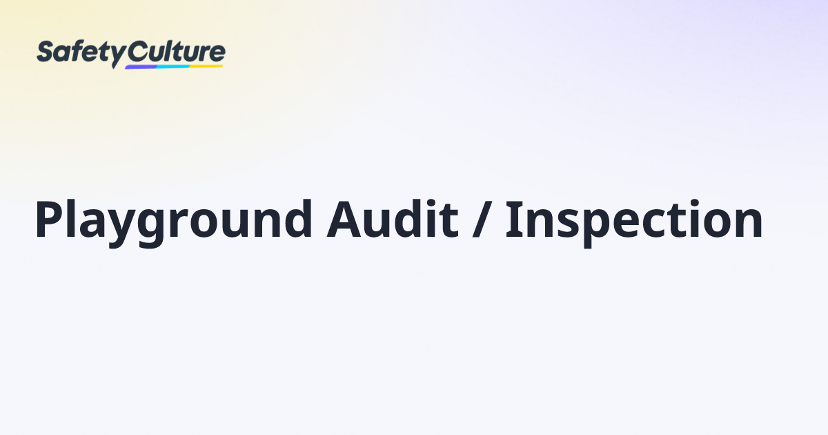 Playground Audit / Inspection | Free Template