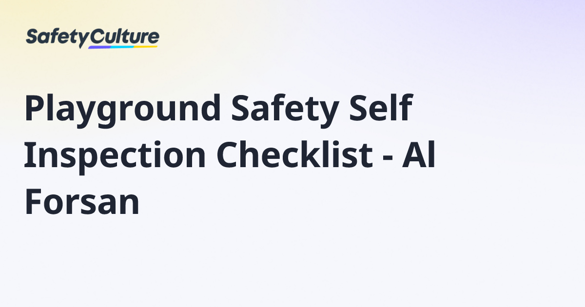 Playground Safety Self Inspection Checklist - Al Forsan | Free Template