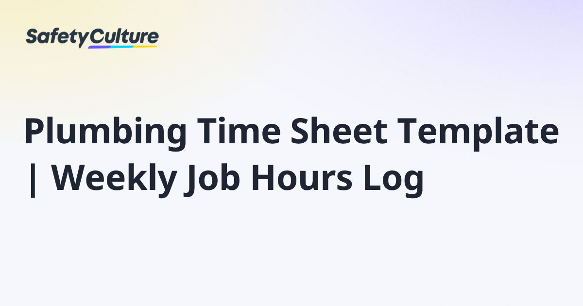 Plumbing Time Sheet Template | Weekly Job Hours Log | Free Template