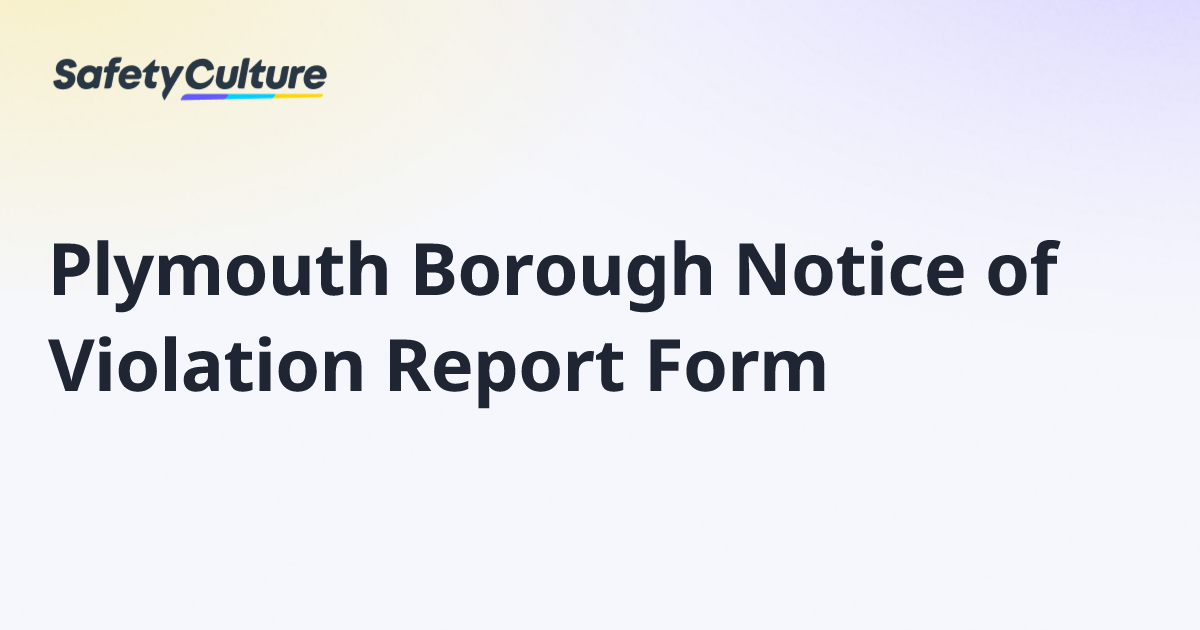 Plymouth Borough Notice of Violation Report Form | Free Template