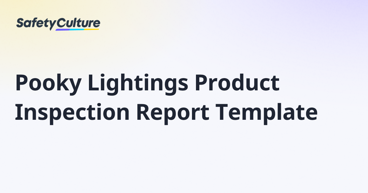 Pooky Lightings Product Inspection Report Template | Free Template