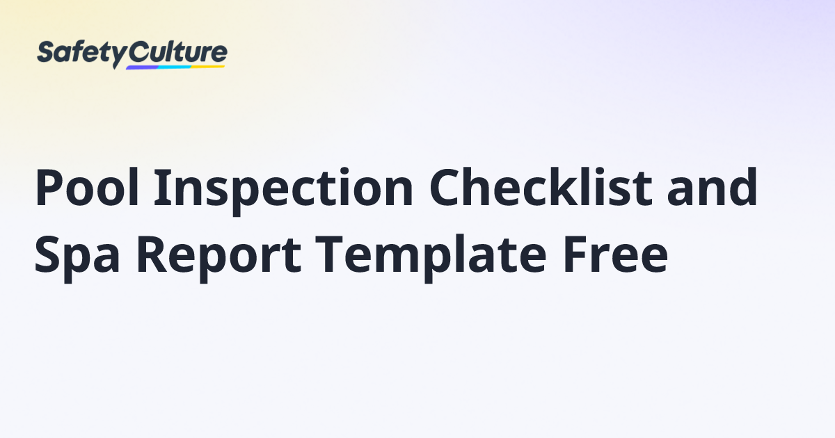 Pool Inspection Checklist and Spa Report Template Free | Free Template