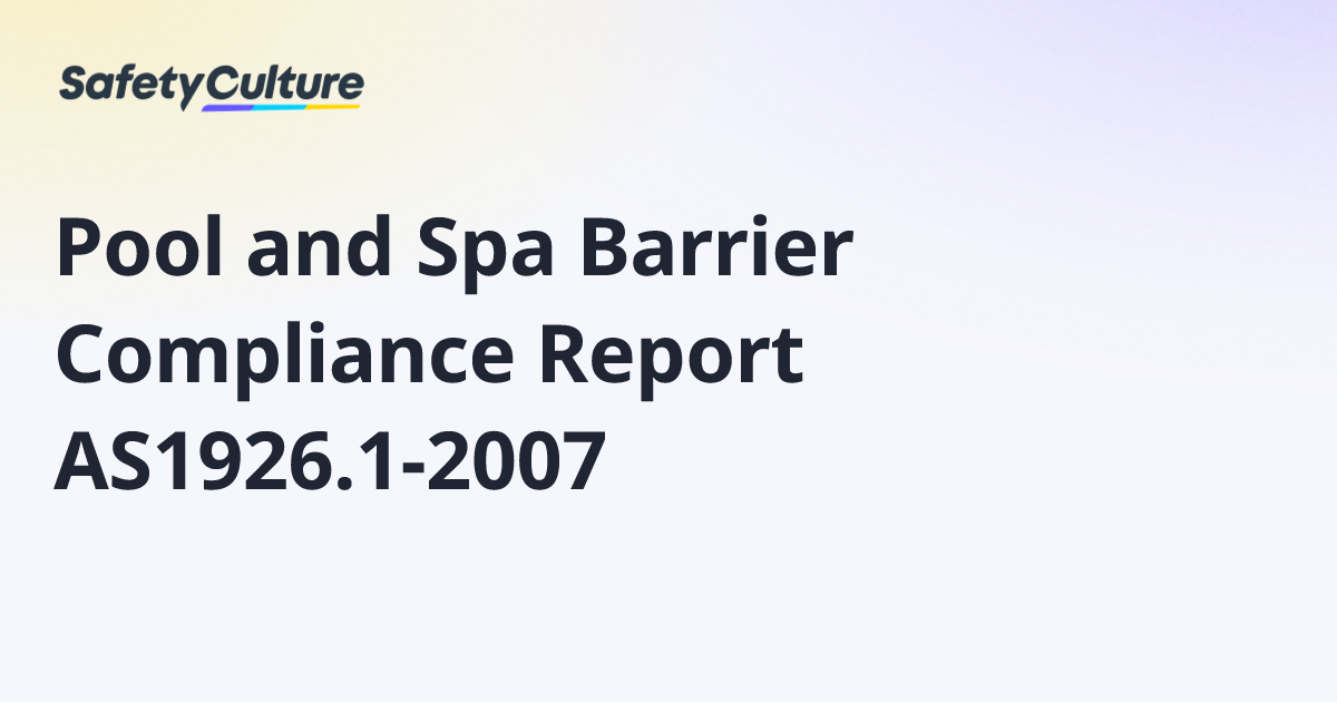 Pool and Spa Barrier Compliance Report AS1926.1-2007 | Free Template