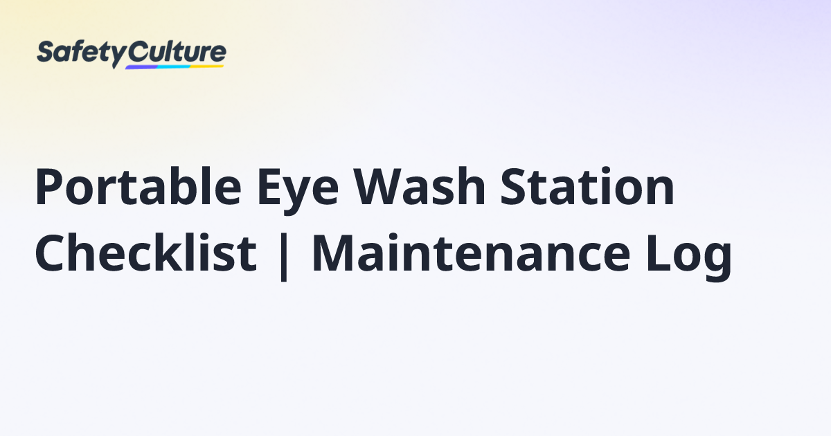 Portable Eye Wash Station Checklist | Maintenance Log | Free Template