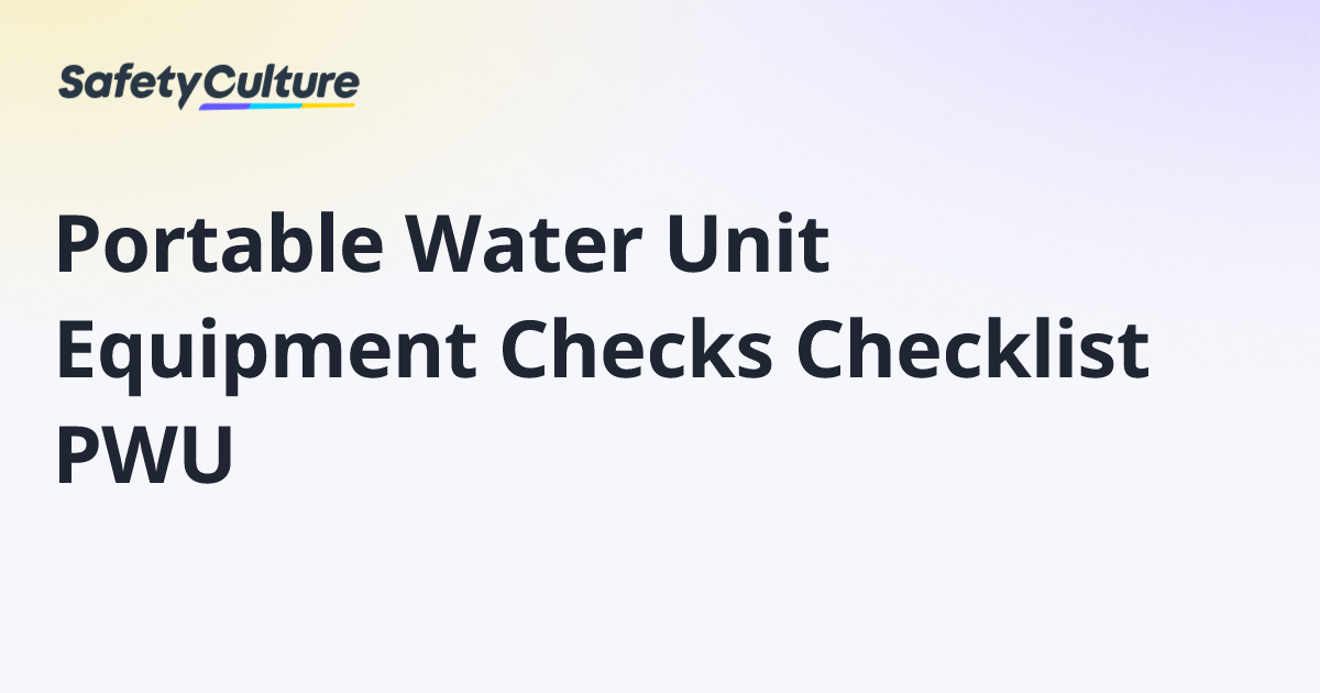 Portable Water Unit Equipment Checks Checklist PWU | Free Template