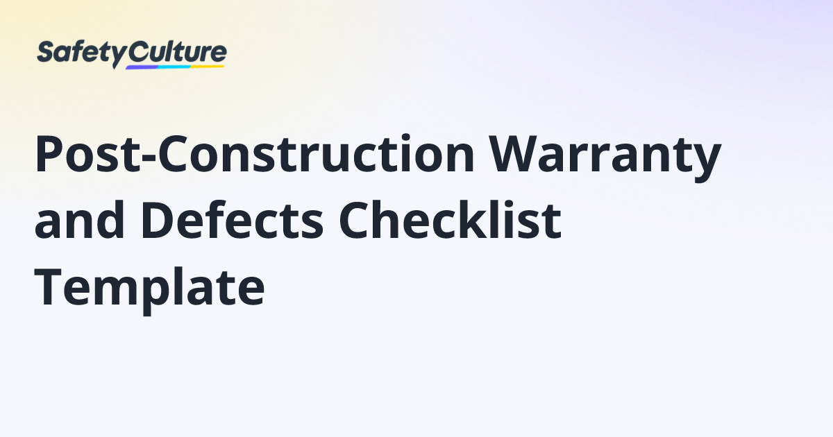 Post-Construction Warranty and Defects Checklist Template | Free Template