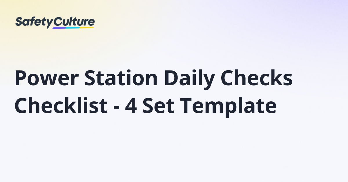 Power Station Daily Checks Checklist - 4 Set Template | Free Template