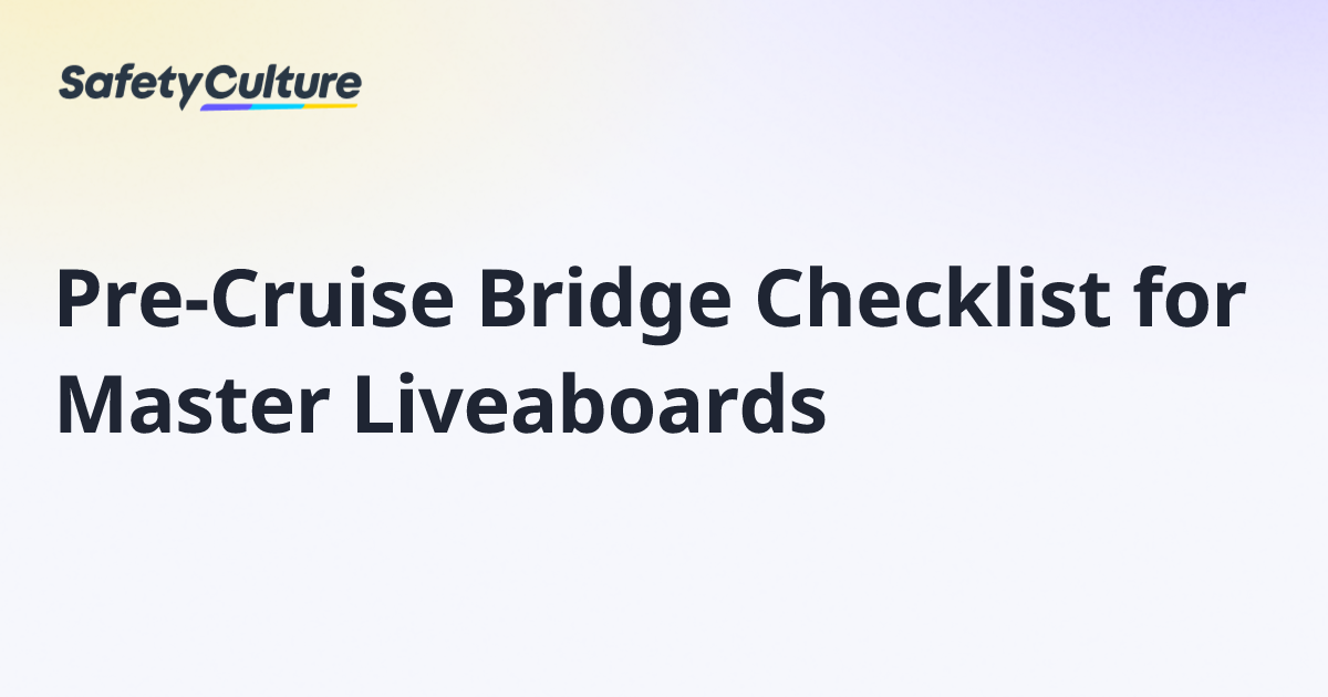 Pre-Cruise Bridge Checklist for Master Liveaboards | Free Template
