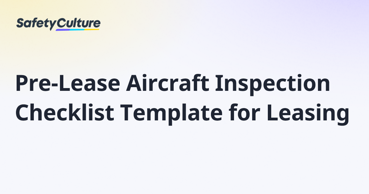 Pre-Lease Aircraft Inspection Checklist Template for Leasing | Free ...