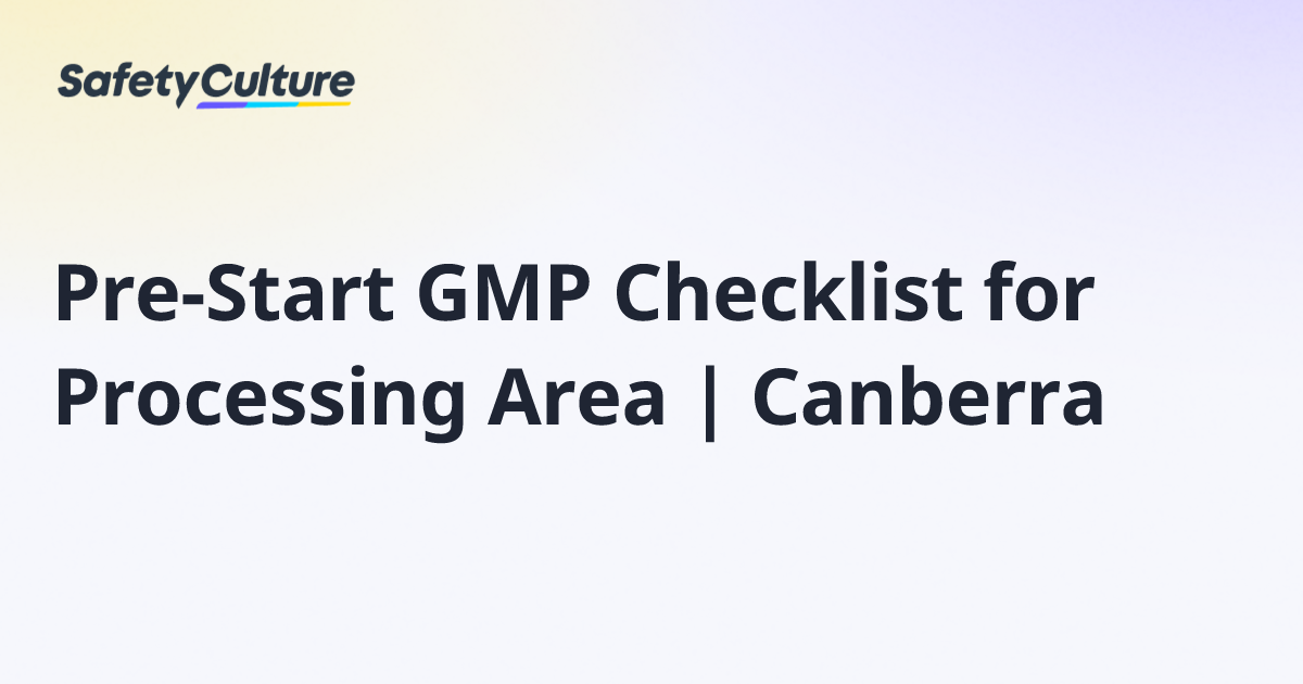 Pre-Start GMP Checklist for Processing Area | Canberra | Free Template
