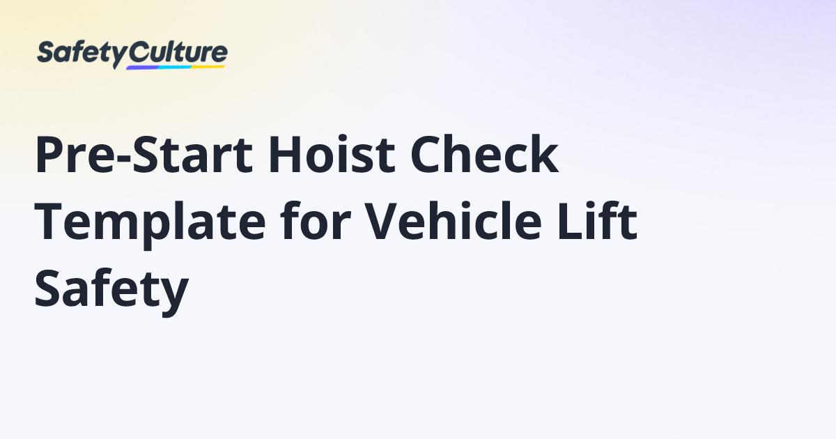 Pre-Start Hoist Check Template for Vehicle Lift Safety | Free Template
