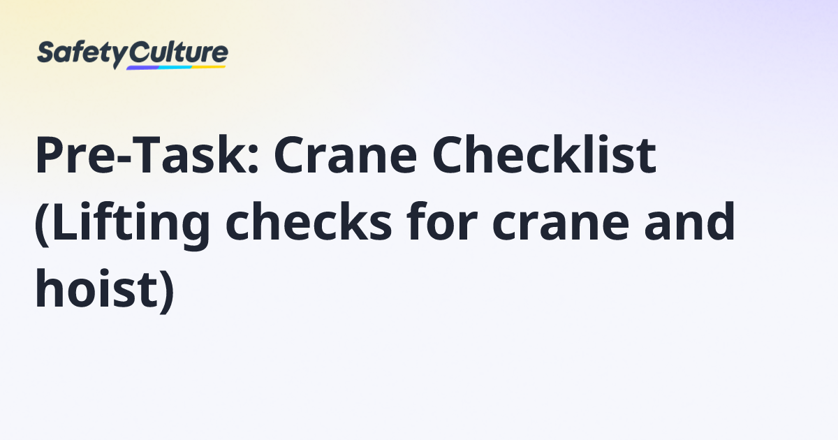 Pre-Task: Crane Checklist (Lifting checks for crane and hoist) | Free ...